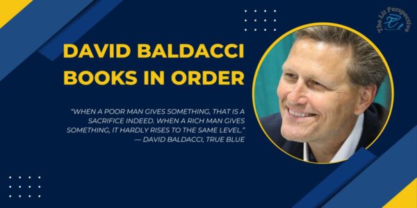David Baldacci Books In Order: Your Ultimate Reading List 2025