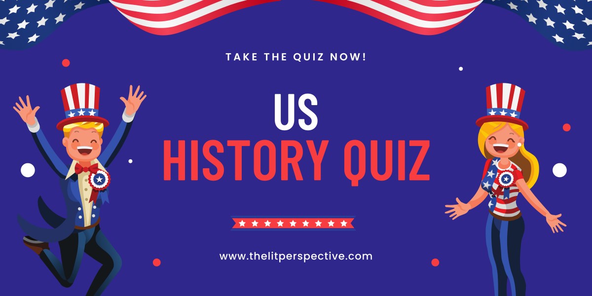 Take the Ultimate US History Quiz | Prove that you are an American
